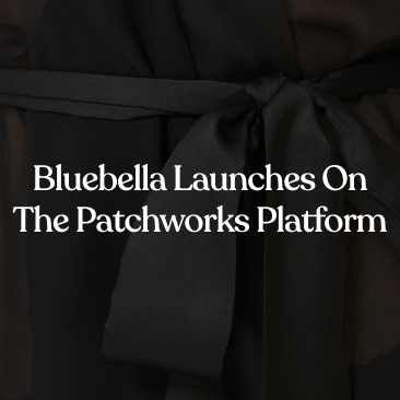 News: Bluebella Launches on the Patchworks Platform